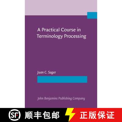【3-4周达】精装 Practical Course in Terminology Processing [9789027220769]