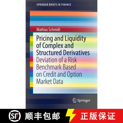 【3-4周达】Pricing and Liquidity of Complex and Structured Derivatives : Deviation of a Risk Benchmar... [9783319459691]