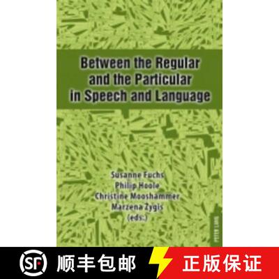 【2-3周达】精装 Between the Regular and the Particular in Speech and Language [9783631586860]