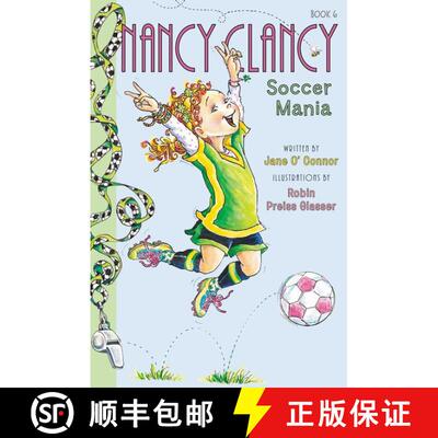 【3-4周达】精装 Fancy Nancy: Nancy Clancy, Soccer Mania [9780062269676]