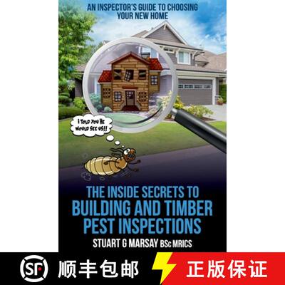 【3-4周达】The Inside Secrets to Building and Timber Pest Inspections: An Inspector's Guide [9781922372345]