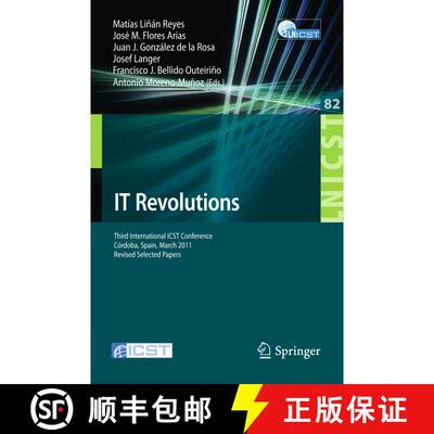 【3-4周达】IT Revolutions: Third International ICST Conference, Cordoba, Spain, March 23-25, 2011, Re... [9783642323034]