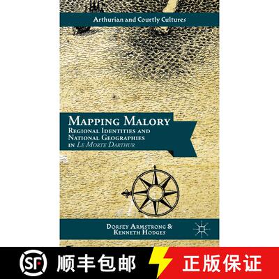 【3-4周达】精装 Mapping Malory: Regional Identities and National Geographies in Le Morte Darthur [9781137034854]