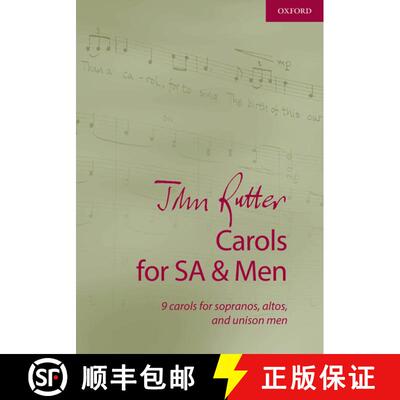 【3-4周达】John Rutter Carols for SA and Men: 9 carols for sopranos, altos, and unison men (Vocal score) [9780193524187]