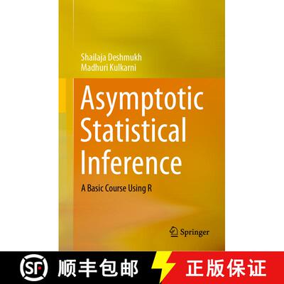 【3-4周达】精装 Asymptotic Statistical Inference : A Basic Course Using R [9789811590023]