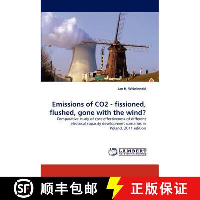 预订 Emissions of CO2 - fissioned, flushed, gone with the wind? [9783844309973]