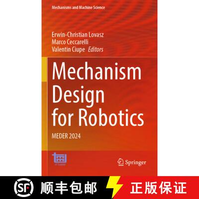 【3-4周达】Mechanism Design for Robotics: MEDER 2024 [9783031673856]