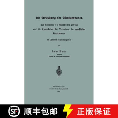 【3-4周达】Die Entwicklung des Eisenbahnnetzes, des Betriebes, der finanziellen Erträge und die Orga... [9783662324219]