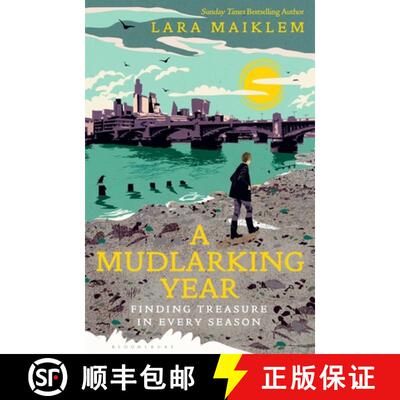 A Mudlarking Year : Finding Treasure in Every Season [9781526660756]