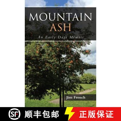 【3-4周达】Mountain Ash: An Early Days Memoir [9780228834212]