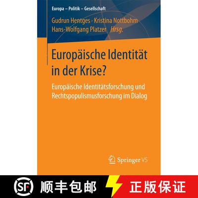 【3-4周达】Europäische Identität in der Krise? : Europäische Identitätsforschung und Rechtspopuli... [9783658149505]