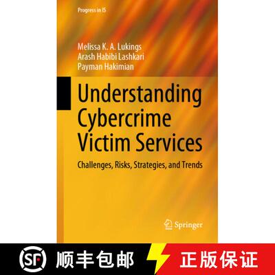 【3-4周达】精装 Understanding Cybercrime Victim Services : Challenges, Risks, Strategies, and Trends [9783032132727]