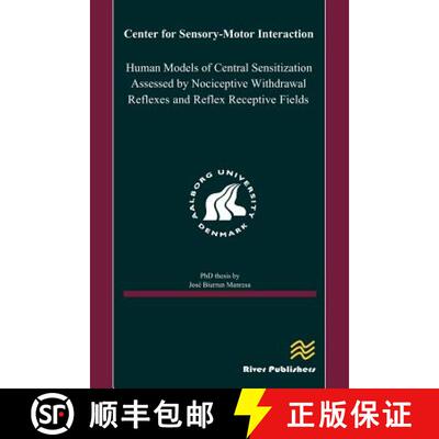 【3-4周达】Human Models of Central Sensitization Assessed by Nociceptive Withdrawal Reflexes and Refl... [9788792329561]