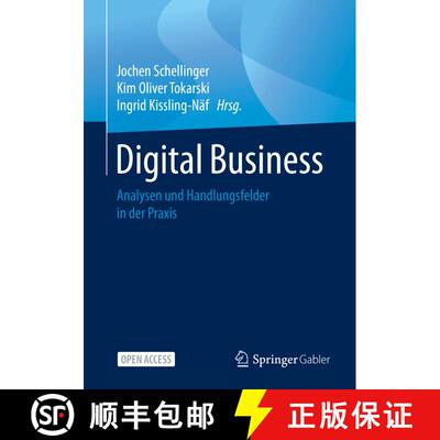 【3-4周达】Digital Business : Analysen und Handlungsfelder in der Praxis (1. Aufl. 2021) [9783658323226]