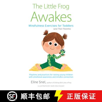 【3-4周达】The Little Frog Awakes: Mindfulness Exercises for Toddlers (and Their Parents) [9781611809459]