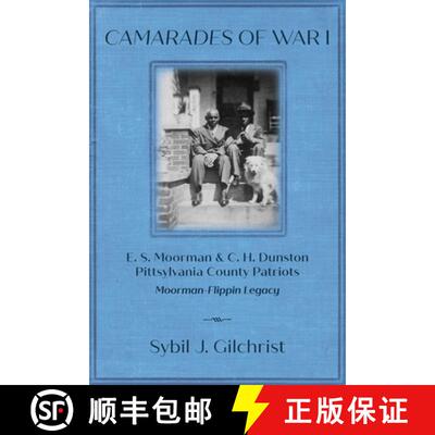 【3-4周达】Camarades of War 1: E. S. Moorman & C. H. Dunston Pittsylvania County Patriots Moorman-Fli... [9798822918122]