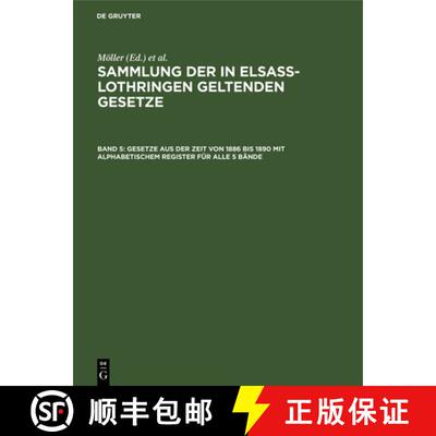 【3-4周达】Gesetze Aus Der Zeit Von 1886 Bis 1890 Mit Alphabetischem Register Für Alle 5 Bände [9783111201597]
