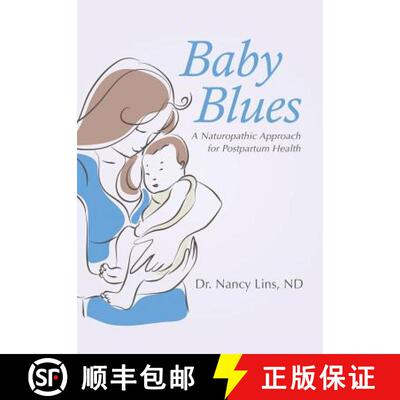 【3-4周达】精装 Baby Blues: A Naturopathic Approach for Postpartum Health [9781504343909]