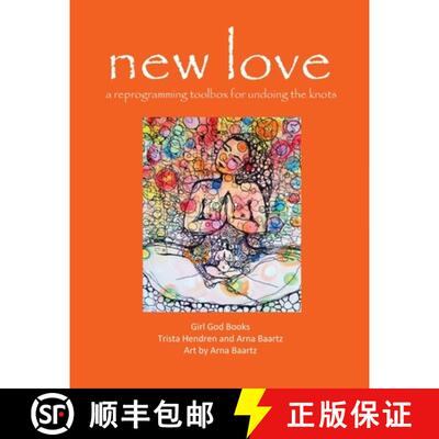 【3-4周达】new love: a reprogramming toolbox for undoing the knots [9788293725138]