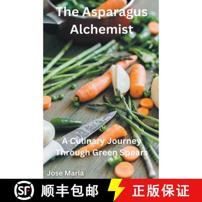 【3-4周达】The Asparagus Alchemist [9798224310678]