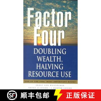 【3-4周达】Factor Four: Doubling Wealth, Halving Resource Use - A Report to the Club of Rome [9781853834066]