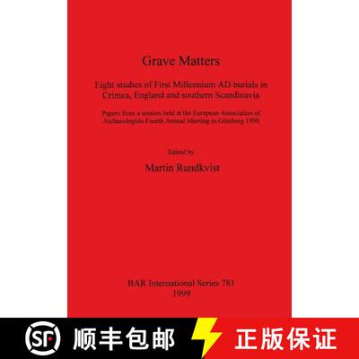【3-4周达】Grave Matters: Eight studies of First Millennium AD burials in Crimea, England and souther... [9781841710013]