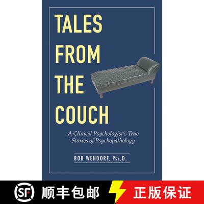 【3-4周达】精装 Tales from the Couch: A Clinical Psychologist's True Stories of Psychopathology [9781631440250]