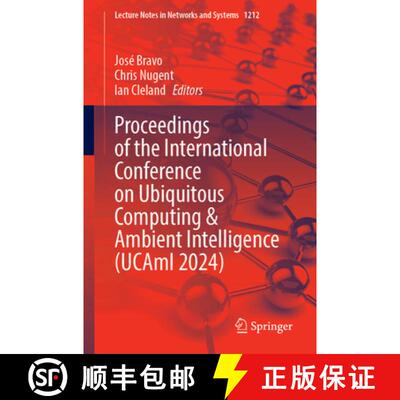 【3-4周达】Proceedings of the International Conference on Ubiquitous Computing and Ambient Intelligen... [9783031775703]