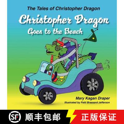 【3-4周达】Christopher Dragon Goes to the Beach (The Tales of Christopher Dragon Book 3) [9781612443362]