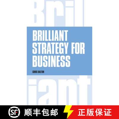 【3-4周达】Brilliant Strategy for Business: How to Plan, Implement and Evaluate Strategy at Any Level... [9781292107844]