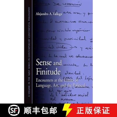 【3-4周达】Sense and Finitude: Encounters at the Limits of Language, Art, and the Political [9781438425108]