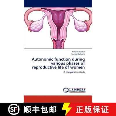 预订 Autonomic function during various phases of reproductive life of women [9783659243479]