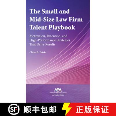 【3-4周达】The Small and Mid-Size Law Firm Talent Playbook: Motivation, Retention, and High-Performan... [9781639058174]