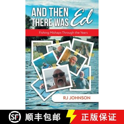 【3-4周达】And Then There Was Ed: Fishing Mishaps Through the Years [9781964982830]