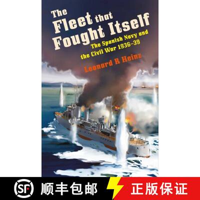 【3-4周达】Fleet that Fought Itself: The Spanish Navy and the Civil War 1936–39 [9781036113988]