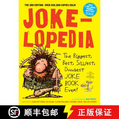 【3-4周达】Jokelopedia: The Biggest, Best, Silliest, Dumbest Joke Book Ever! [9780761189978]
