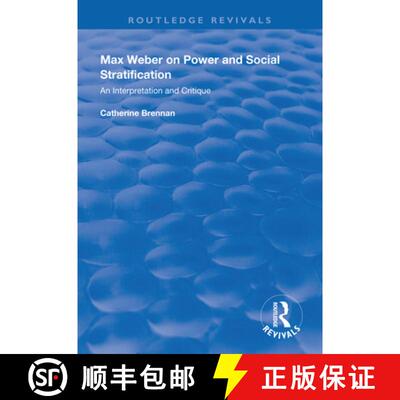 【3-4周达】精装 Max Weber on Power and Social Stratification: An Interpretation and Critique [9781138325425]