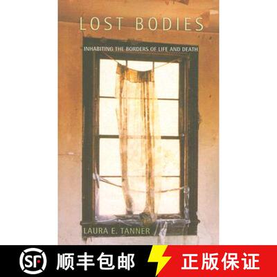 【3-4周达】Lost Bodies – Inhabiting the Borders of Life and Death [9780801473135]