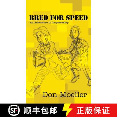 【3-4周达】Bred for Speed: An Adventure in Imposseality [9781631357923]