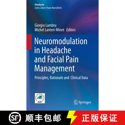 【3-4周达】精装 Neuromodulation in Headache and Facial Pain Management: Principles, Rationale and Cli... [9783030141202]