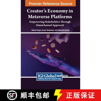 【3-4周达】精装 Creator's Economy in Metaverse Platforms: Empowering Stakeholders Through Omnichannel... [9798369333587]