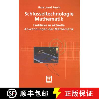 【3-4周达】Schlüsseltechnologie Mathematik: Einblicke in aktuelle Anwendungen der Mathematik [9783519023890]