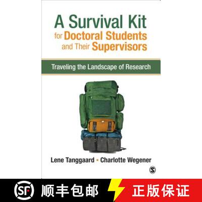 【3-4周达】A Survival Kit for Doctoral Students and Their Supervisors: Traveling the Landscape of Res... [9781483379449]