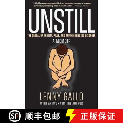【3-4周达】Unstill: The Ordeal of Anxiety, Pills, and an Undiagnosed Disorder. A Memoir. [9798990472549]