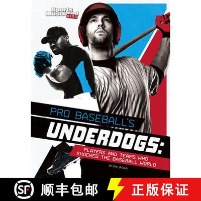 预订 精装 Pro Baseball's Underdogs: Players and Teams Who Shocked the Baseball World [9781515780472]