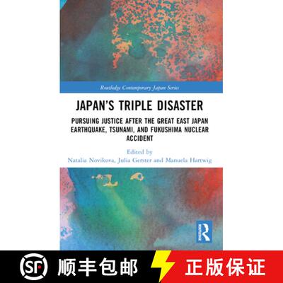 【3-4周达】Japan's Triple Disaster: Pursuing Justice After the Great East Japan Earthquake, Tsunami, ... [9781032375472]