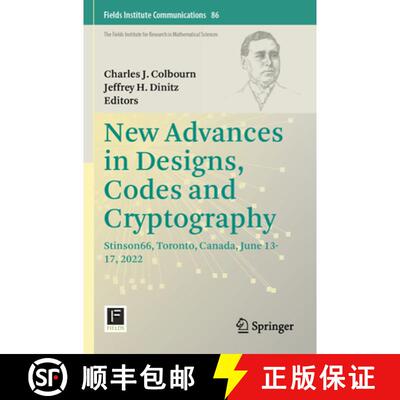 【3-4周达】New Advances in Designs, Codes and Cryptography: Stinson66, Toronto, Canada, June 13-17, 2022 [9783031486814]