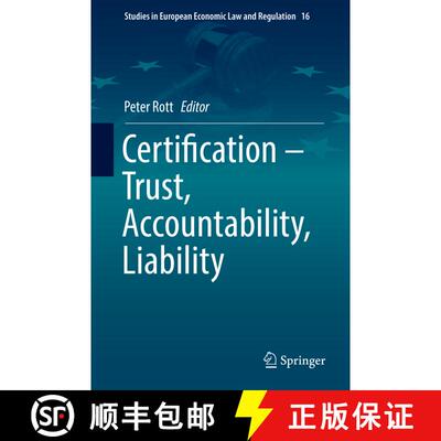 【3-4周达】Certification – Trust, Accountability, Liability [9783030024987]
