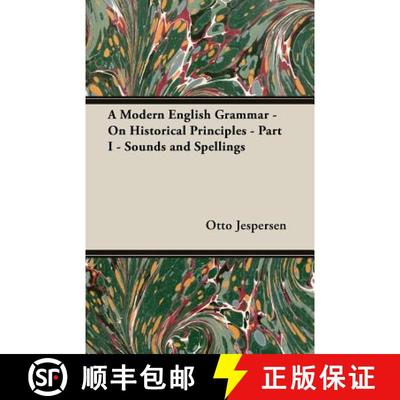 【3-4周达】A Modern English Grammar - On Historical Principles - Part I - Sounds and Spellings [9781473311770]