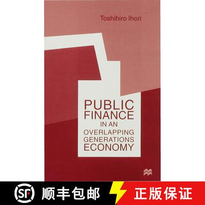【3-4周达】Public Finance in an Overlapping Generations Economy [9780333661925]